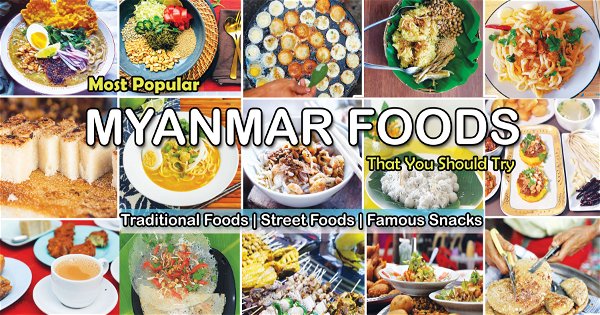 Most Popular Food in Myanmar That You Should Try