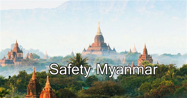 Safety Myanmar - Asian Tour Myanmar